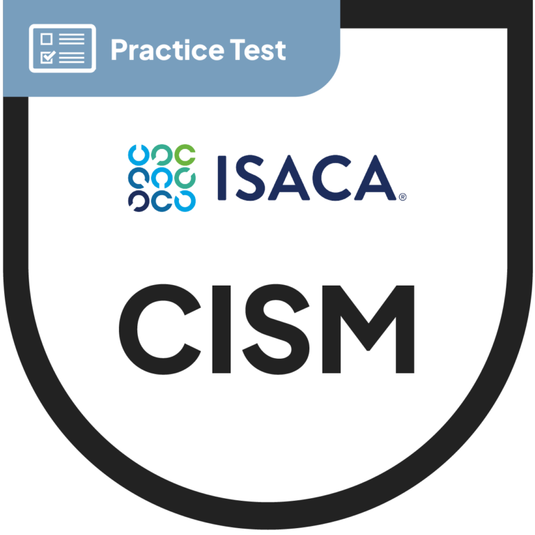 ISACA Certified Information Security Manager (CISM) | Practice Test ...
